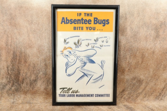 WWII Era Labor / Propaganda Poster: “If the Absentee Bugs Bite You ...