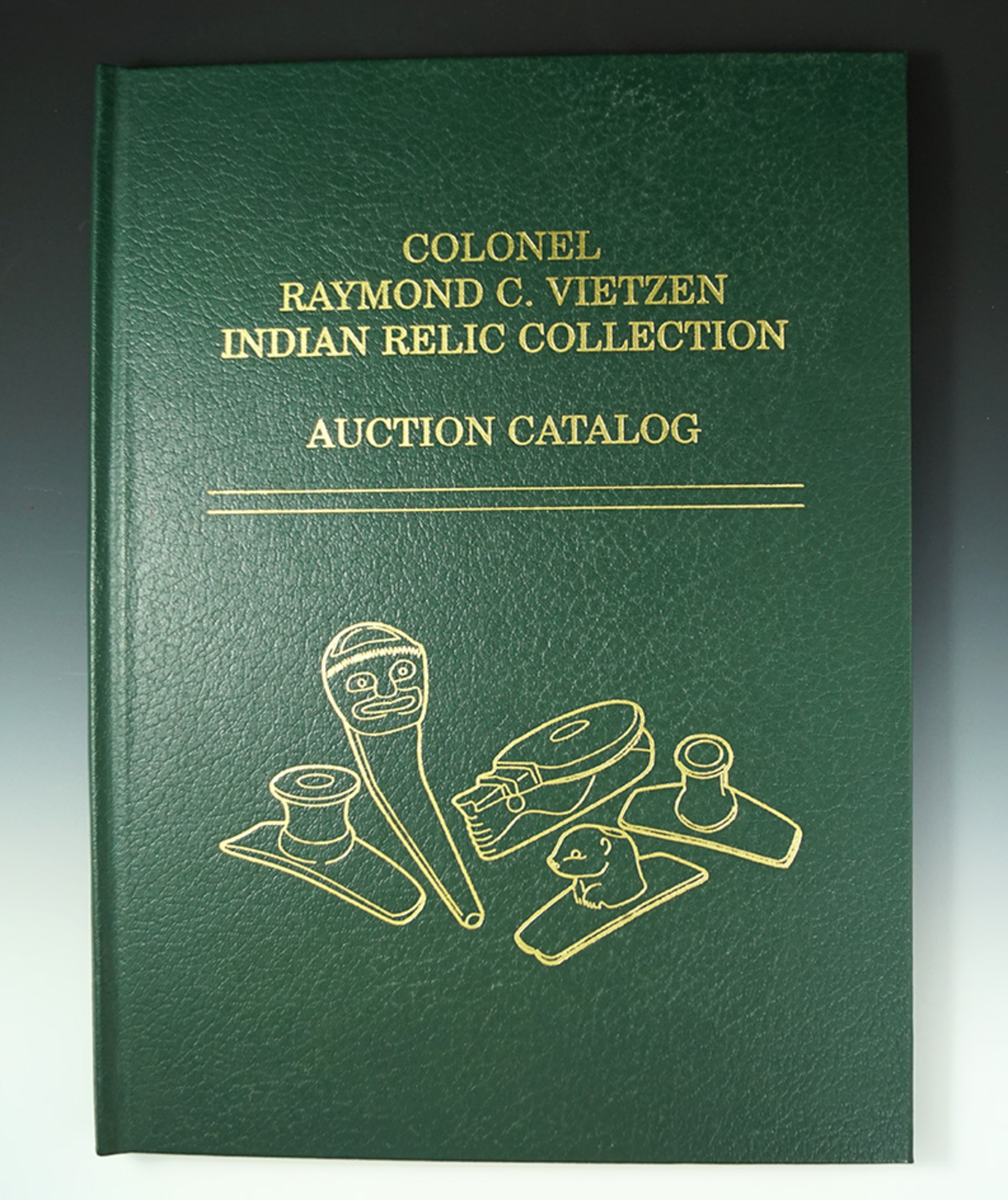 "Colonel Raymond C. Vietzen Indian Relic Collection Auction Catalog ...