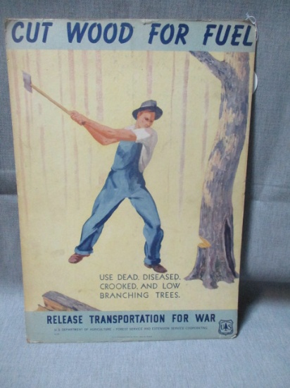 WWII Era Propaganda - "Cut Wood for Fuel" cardboard sign 14"x20 ...