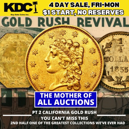 Key Date Coins Auction Catalog - HUGE! California Gold Rush Coin ...